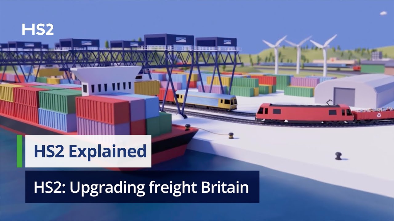 HS2: Upgrading freight Britain - YouTube