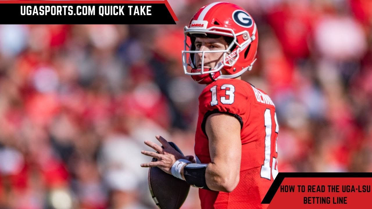 Quick Take: How to read the UGA-LSU betting line - YouTube