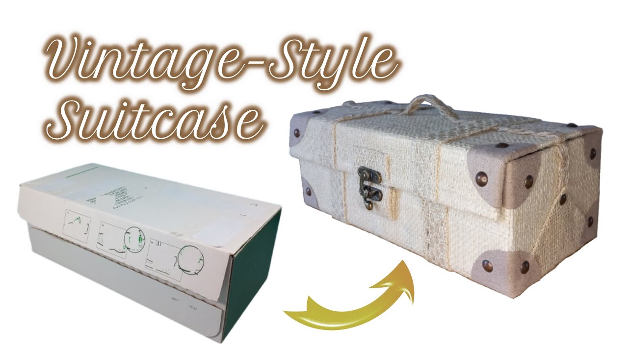 See how to make this beautiful VINTAGE STYLE SUITCASE with recycled ...