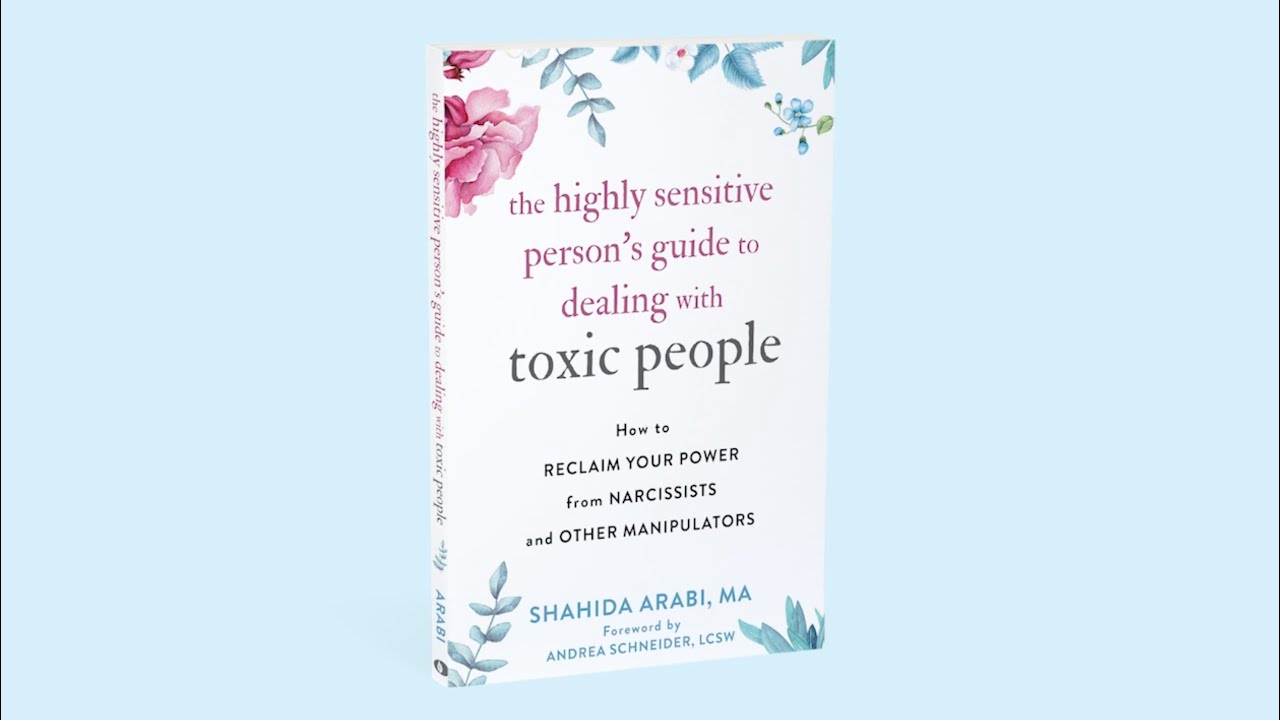 The Highly Sensitive Person's Guide to Dealing with Toxic People — Book ...