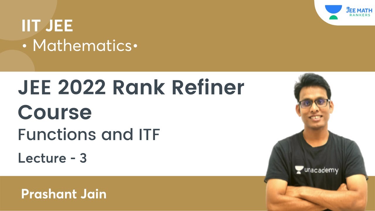 Functions and ITF | JEE 2022 Rank Refiner Course | L-3 | JEE Math ...