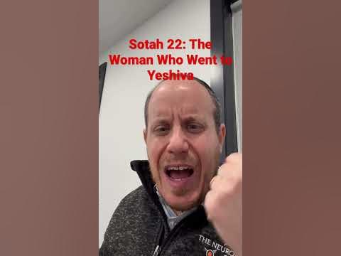 One Minute Daf: Sotah 22: The Woman Who Went to Yeshiva #torahforlife #oneminute #dafyomi - YouTube