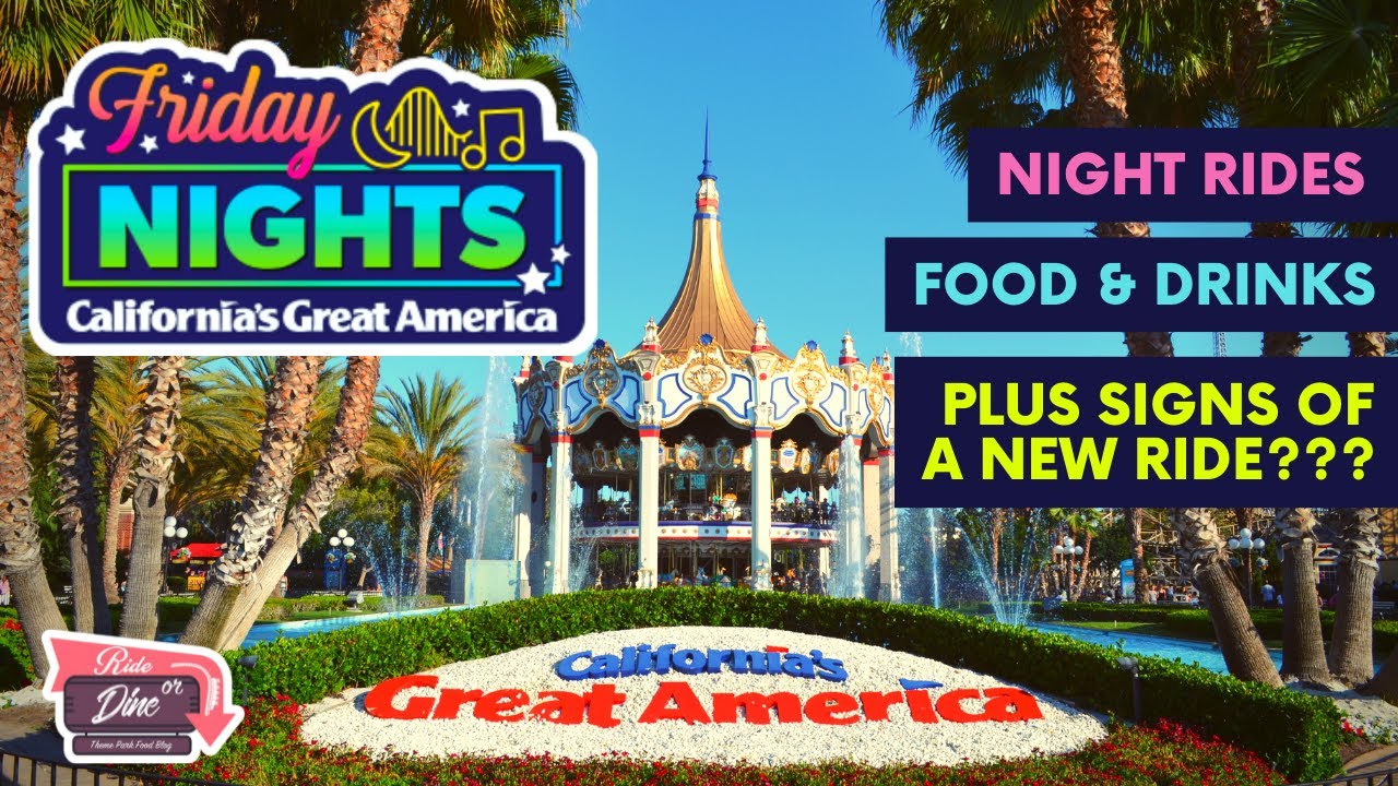Friday Nights Event at California's Great America | Night Rides & IS ...