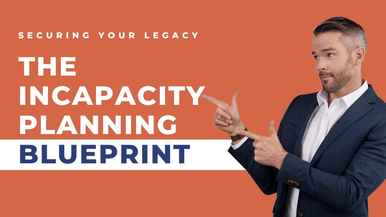 Incapacity Planning: Prepare for the Future and Protect Your Decision ...