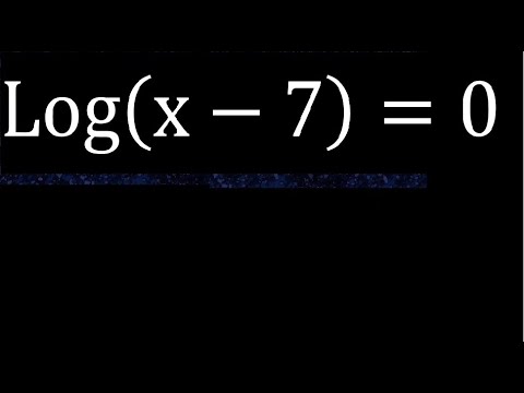 Log(x-7)=0 equation with logarithms, find x in log , logarithmic ...