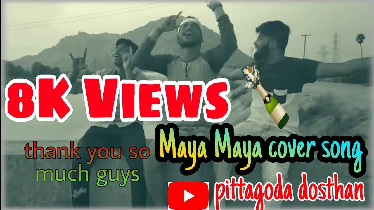 Maya Maya cover song video /pittagoda dosthan - YouTube