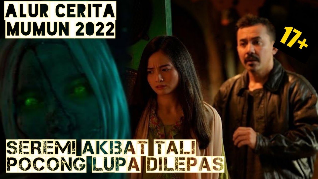 TRAGIS! Kisah Pocong Mumun Bermata Hijau | Alur Cerita Mumun 2022 - YouTube