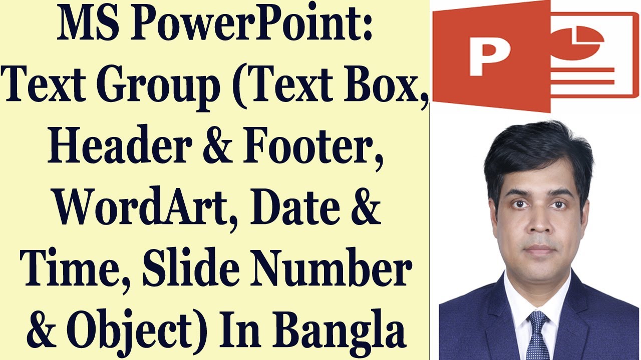 MS PowerPoint: Text Group (Text Box, Header & Footer, WordArt, Date ...