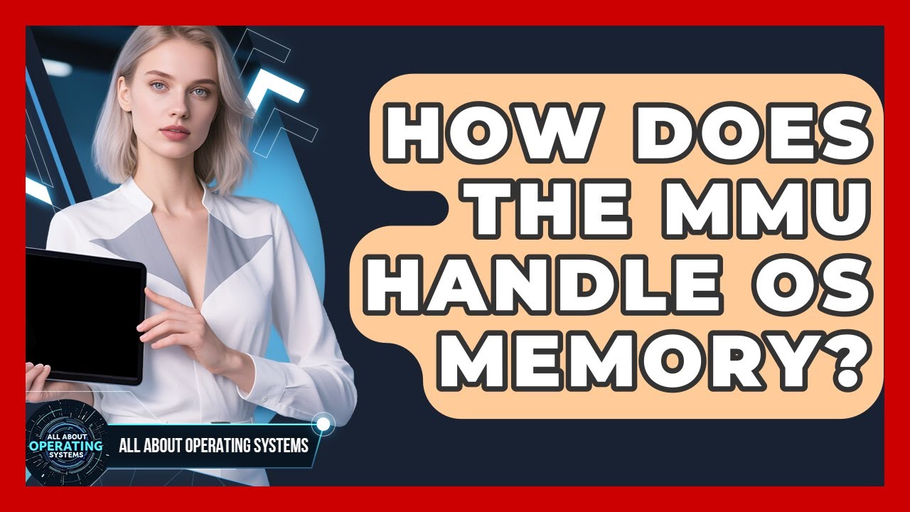 How Does The MMU Handle OS Memory? - All About Operating Systems - YouTube