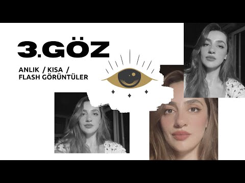 3. Göz - Anlık / Flash Görüntüleri Fark Edin, Durugörü Teknikleri | Demet Yıldırım