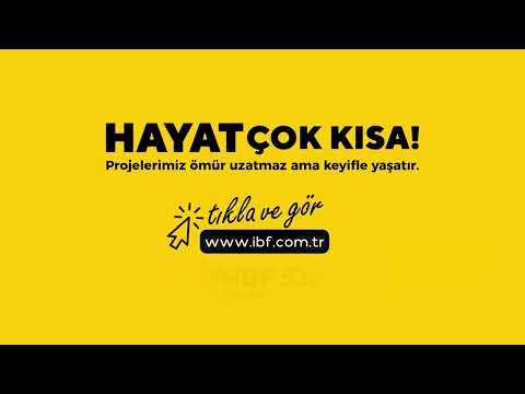 İBF Hayat Çok Kısa!