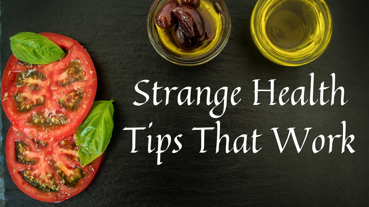 Strange Health Tips That Work YouTube strange-health-tips-that-work-youtube