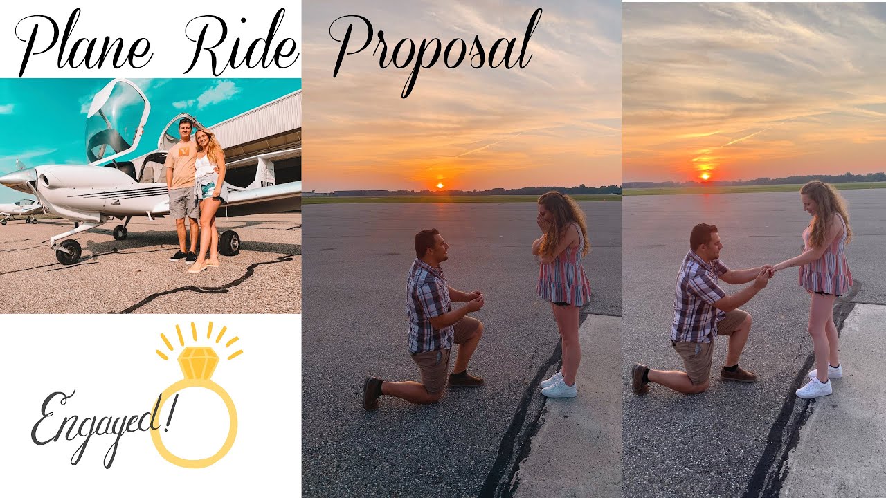 Best Engagement Proposal/ Plane Ride / Getting Married Young - YouTube
