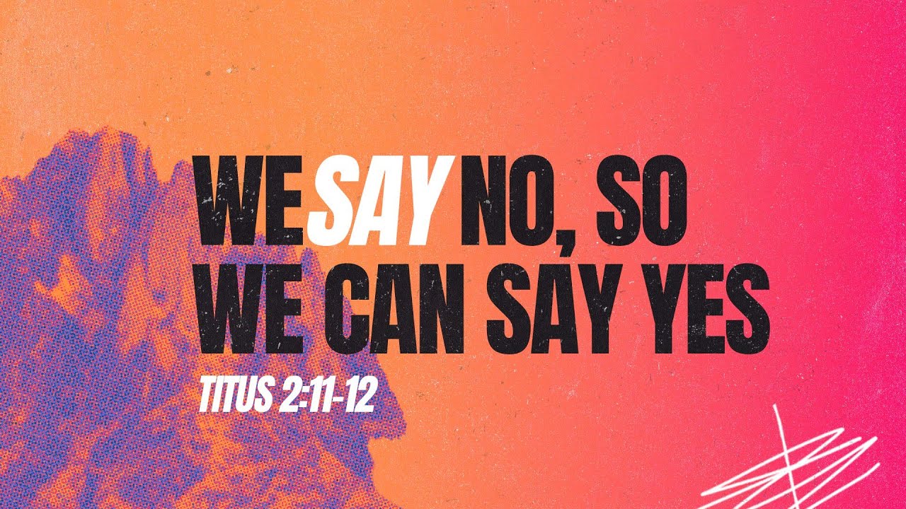 We Say No, So We Can Say Yes | Sun Valley Daily Devotional - YouTube