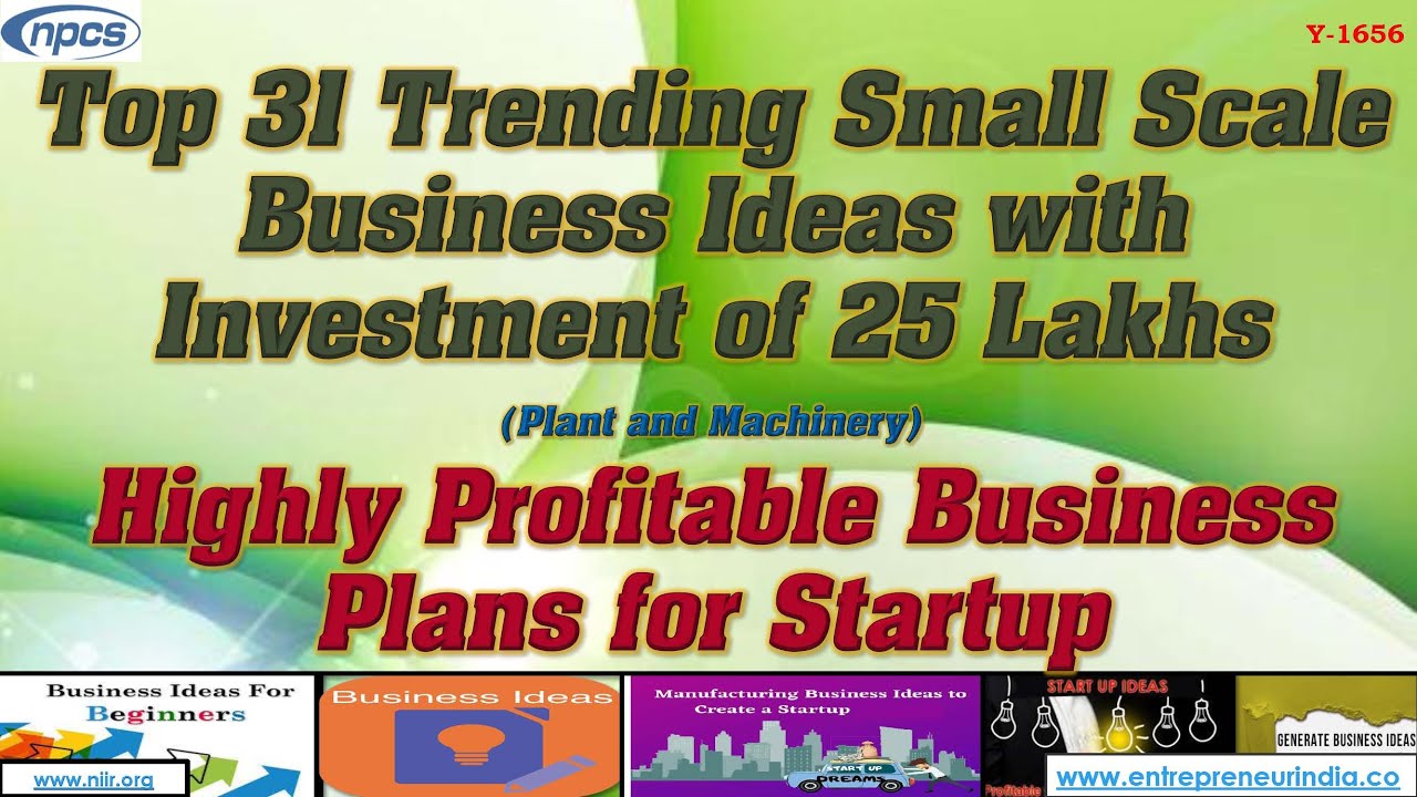 Top 31 Trending Small Scale Business Ideas with Investment of 25 Lakhs ...