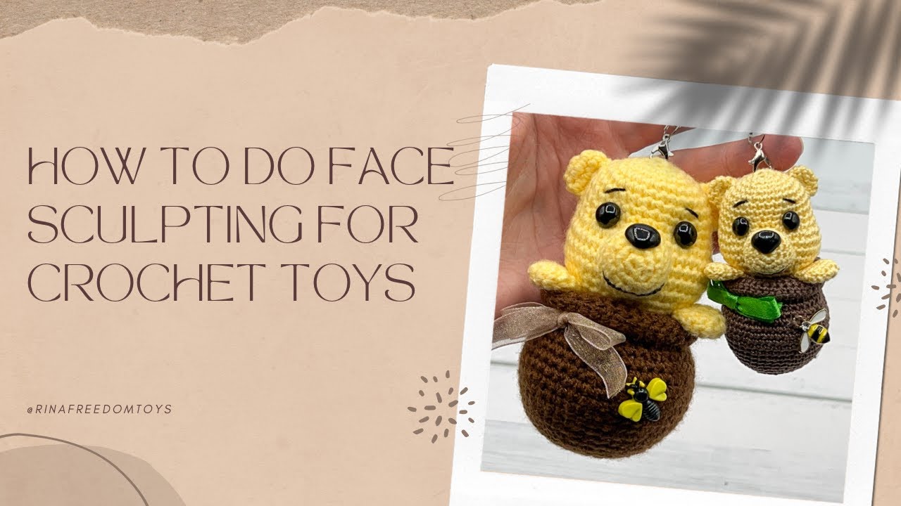 How to do face sculpting for a crochet toy - YouTube