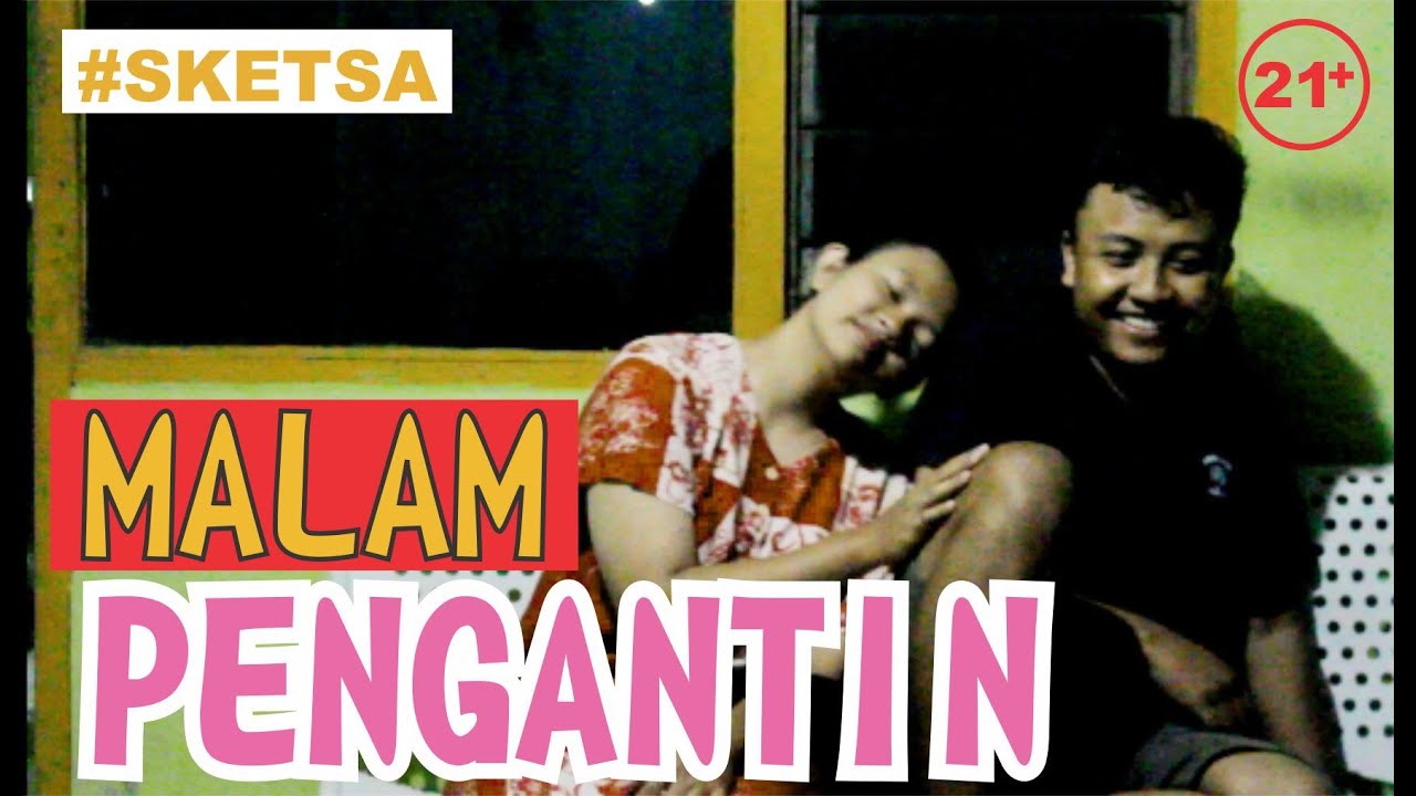 Sketsa "MALAM PENGANTIN" - YouTube