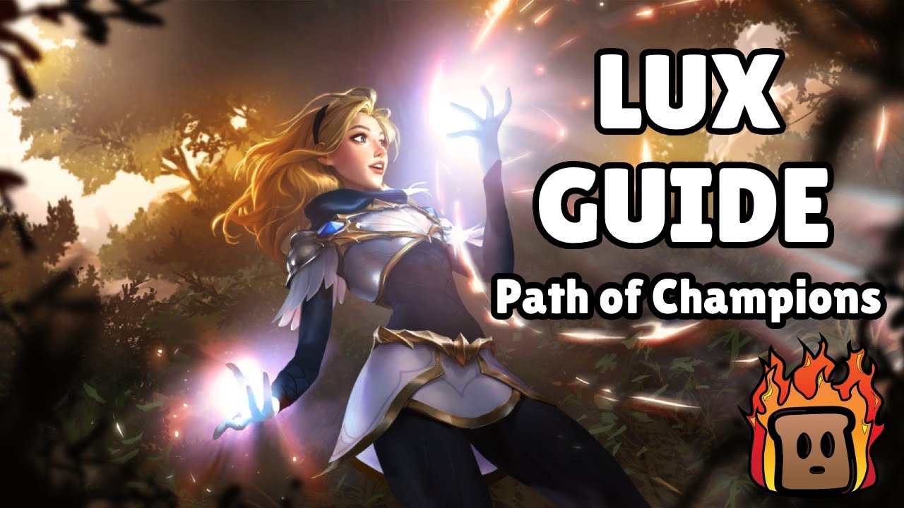 Lux guide for Path of Champions - YouTube