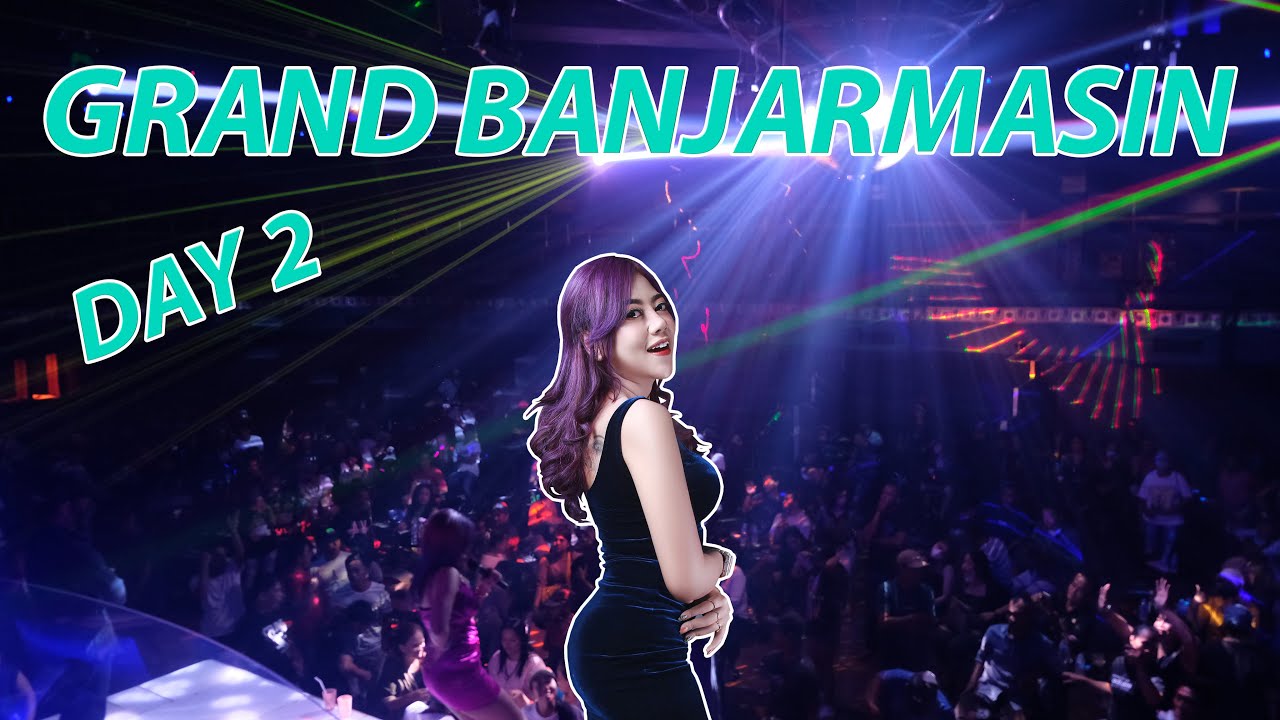 DAY 2 | DJ VALENT LIVE SET AT GRAND DISCOTHEQUE BANJARMASIN - YouTube