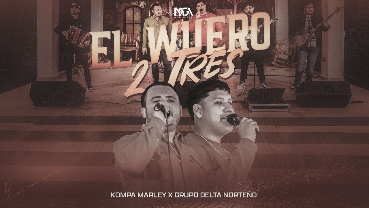 El Wuero 2 Tres - Kompa Marley x Grupo Delta Norteño [En Vivo] - YouTube
