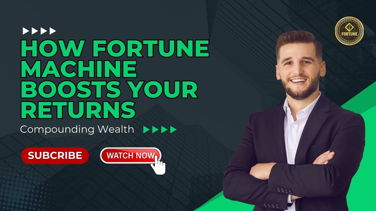 Compounding Wealth: How Fortune Machine Boosts Your Returns - YouTube