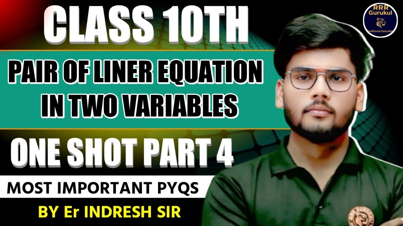 🔥 Class 10th Maths | Linear Equations in Two Variables | Important PYQs ...