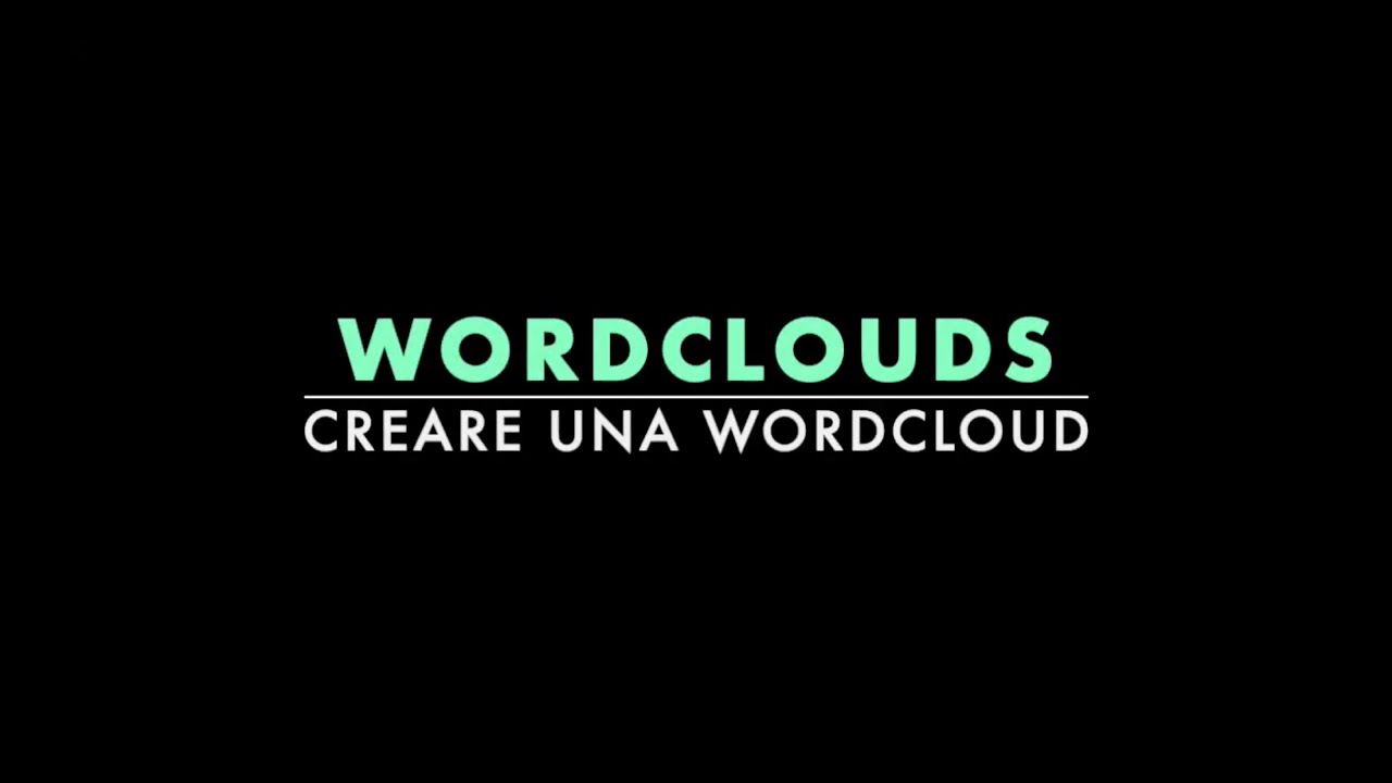 WordClouds: creare una wordcloud - YouTube