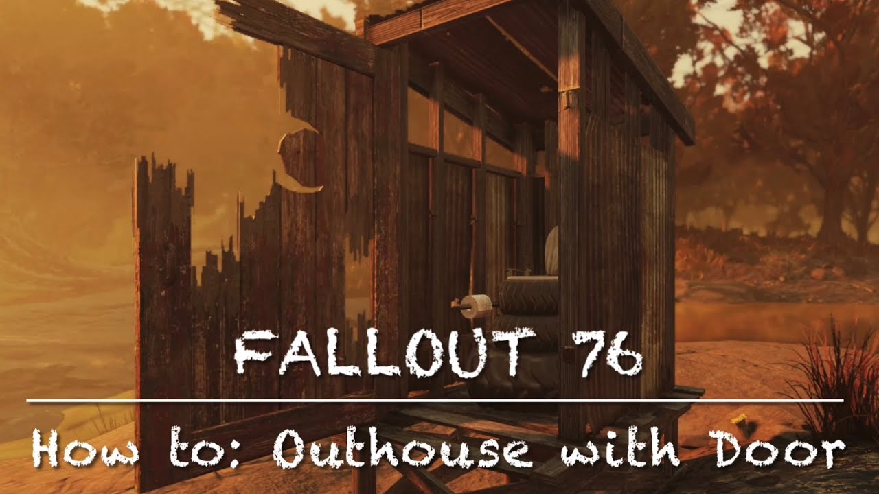 FALLOUT 76 CAMP How to - Outhouse with Door - YouTube