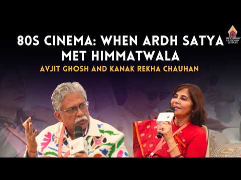 80s Cinema : When Ardh Satya met Himmatwala || Avjit Ghosh || Kanak Rekha Chauhan