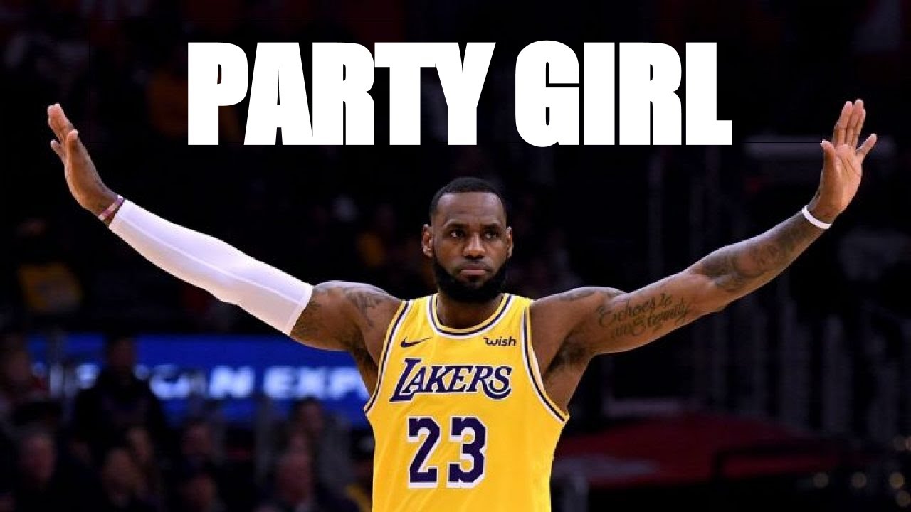 LeBron James Mix - Party Girl (NBA 2020) - YouTube
