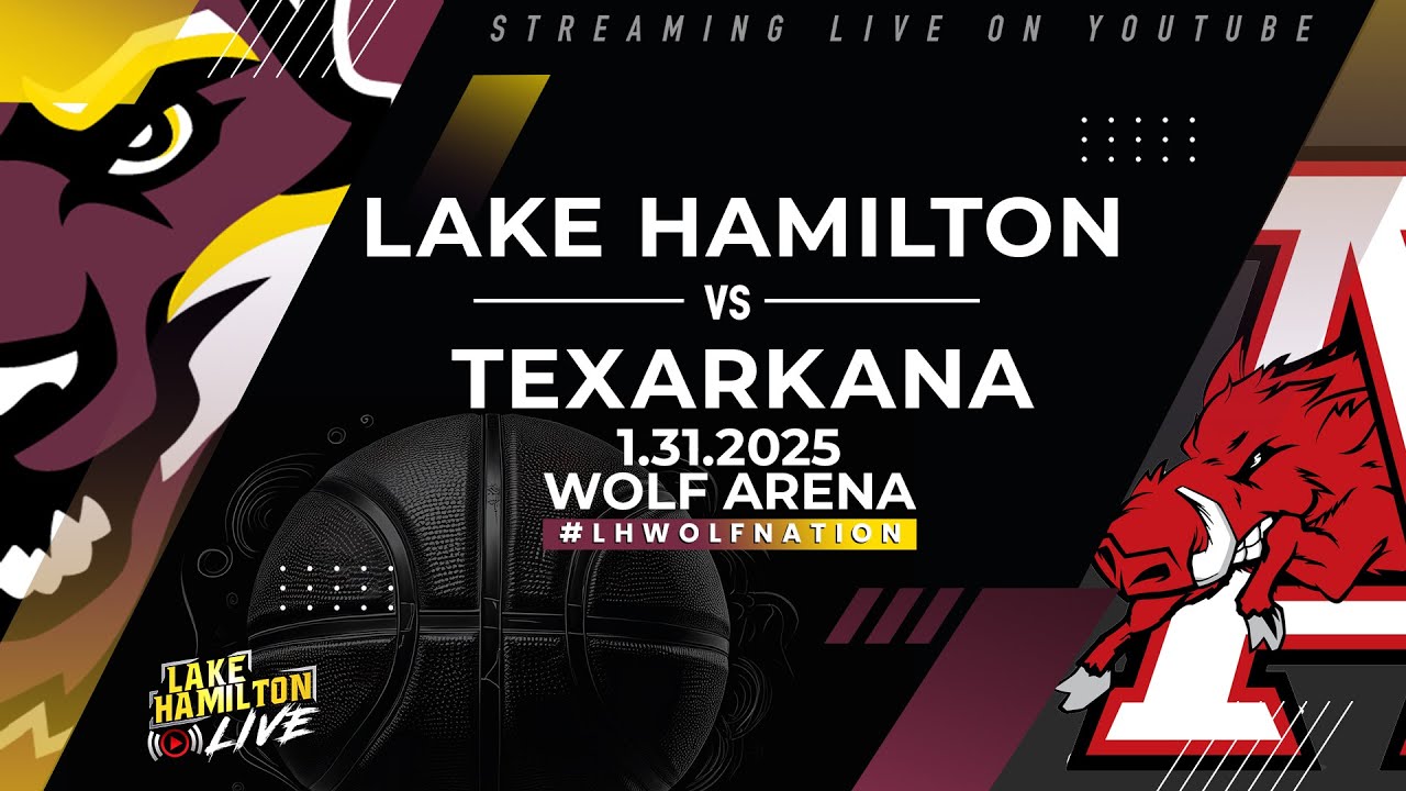 Lake Hamilton Wolves vs. Texarkana Razorbacks Varsity Basketball ...