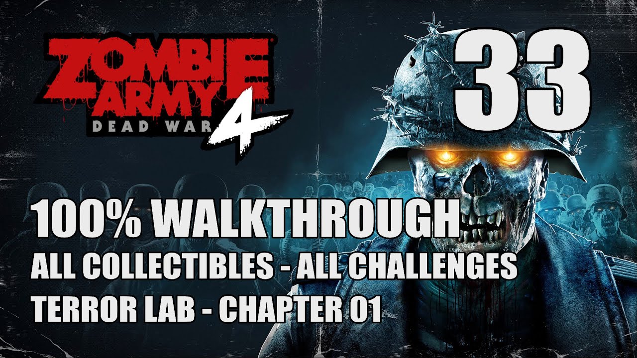 ZOMBIE ARMY 4: DEAD WAR - 100% Walkthrough 33 - Terror Lab Chapter 1 ...
