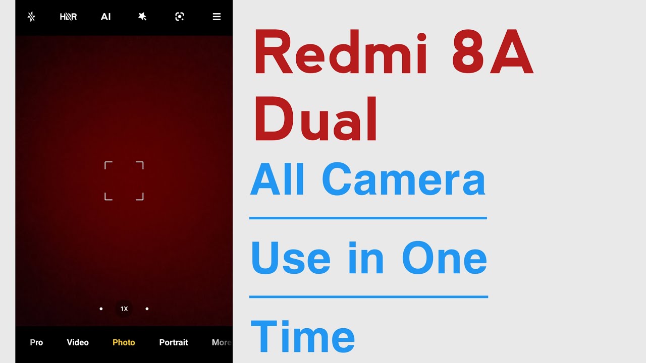 Redmi 8A Dual All Camera Use in One Time - YouTube