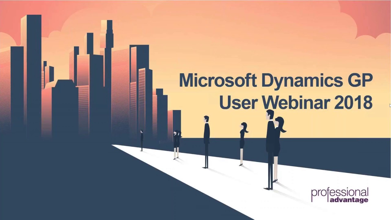 Microsoft Dynamics GP User Webinar 2018 - YouTube