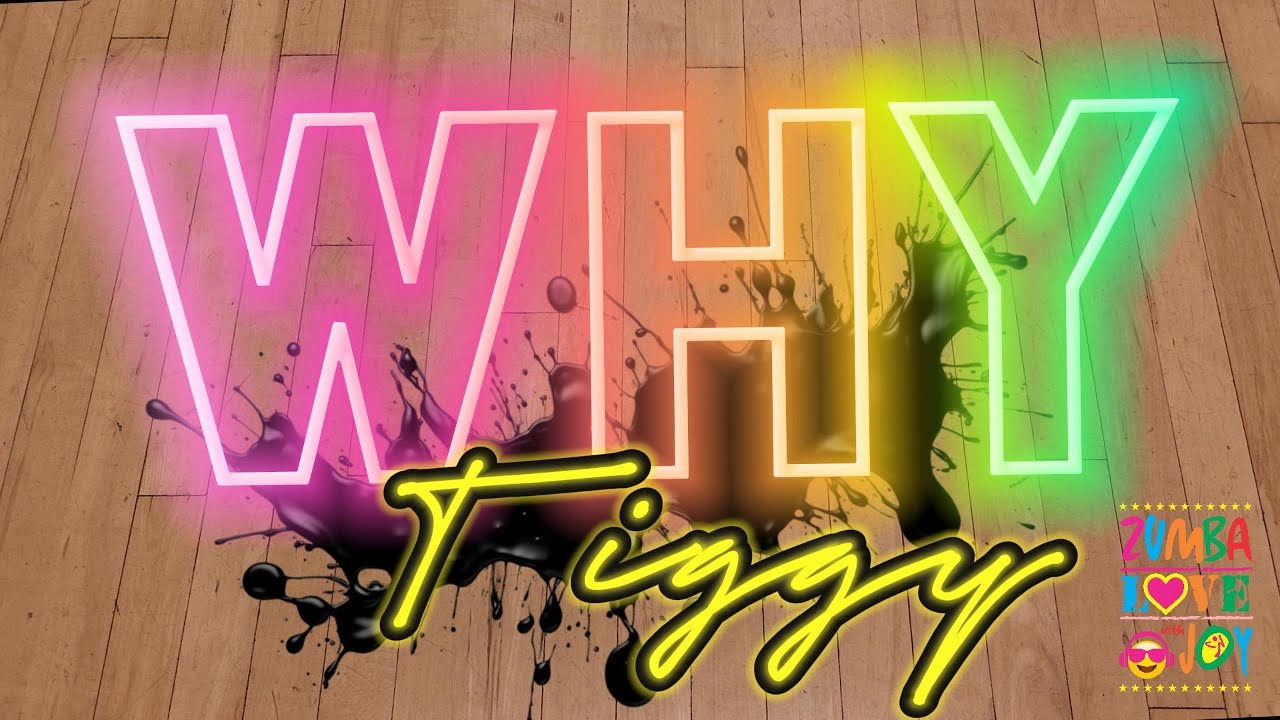 Zumba Fitness | Why | Tiggy | Dance Fitness - YouTube