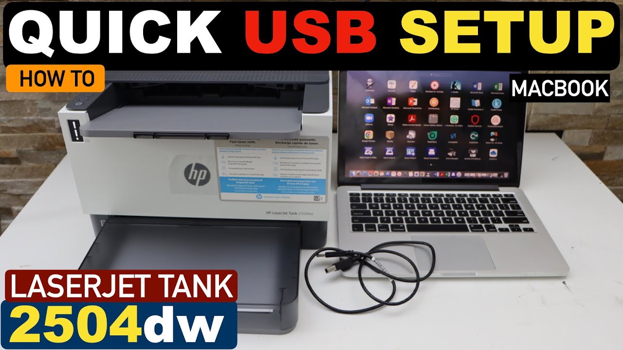 HP Laserjet Tank 2504dw USB Cable Setup With MacBook, Quick Setup For ...