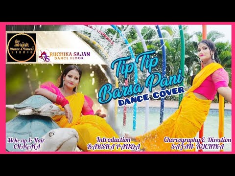 TIP TIP BARSHA PANI SONG WITH BARSHA PANDA/dance cover/Ruchika sajan ...