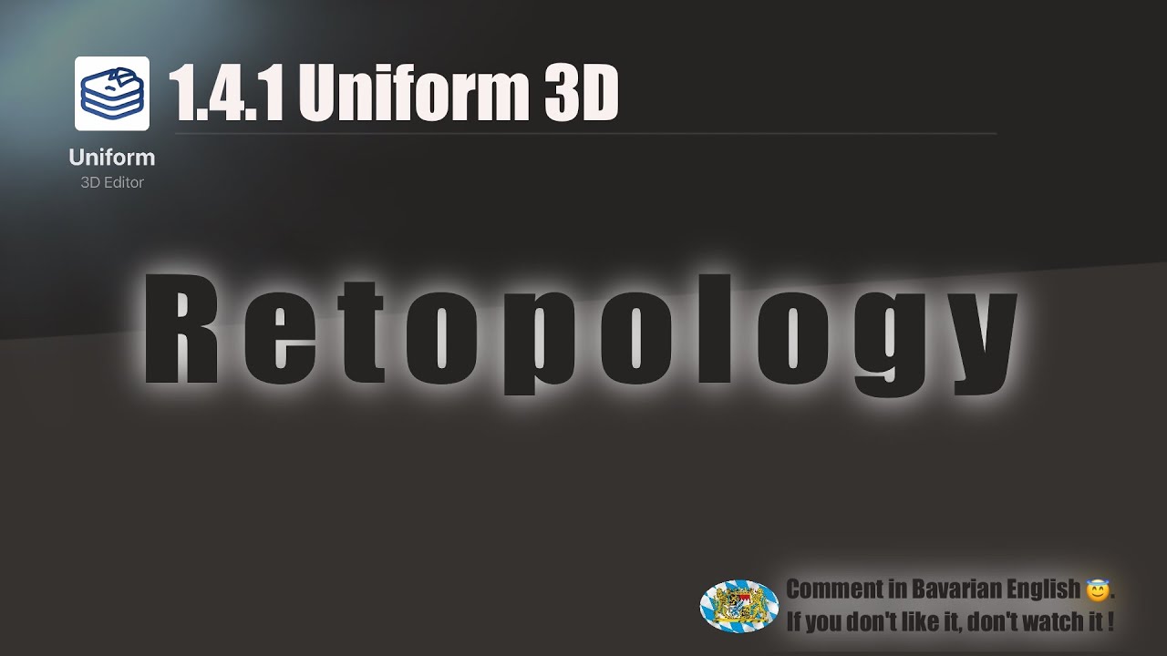 Uniform 3D Editor - Retopology (V1.41 - 1.5.2025) Tutorial - YouTube