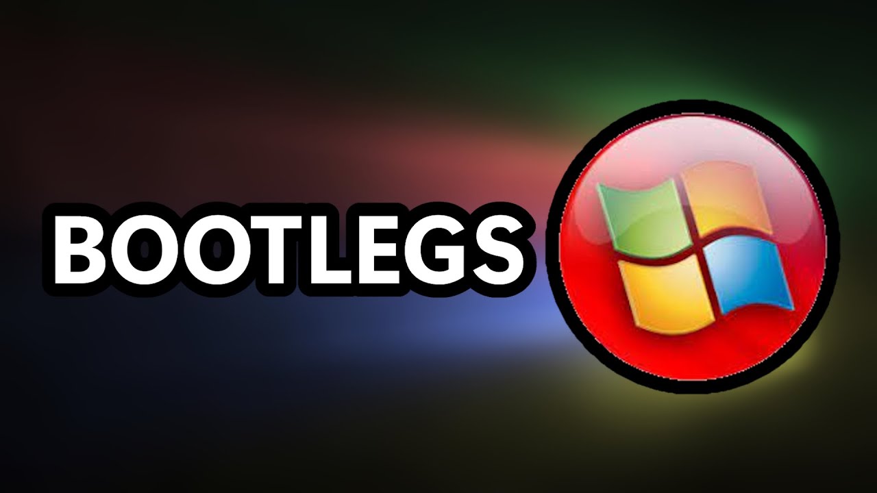 Windows Bootlegs are still a thing - YouTube