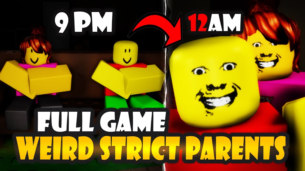 Weird Strict Parents [Full Walkthrough] | Roblox - YouTube