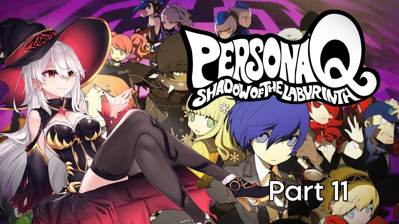 Persona Q: Shadow of the Labyrinth | Part 11 - YouTube