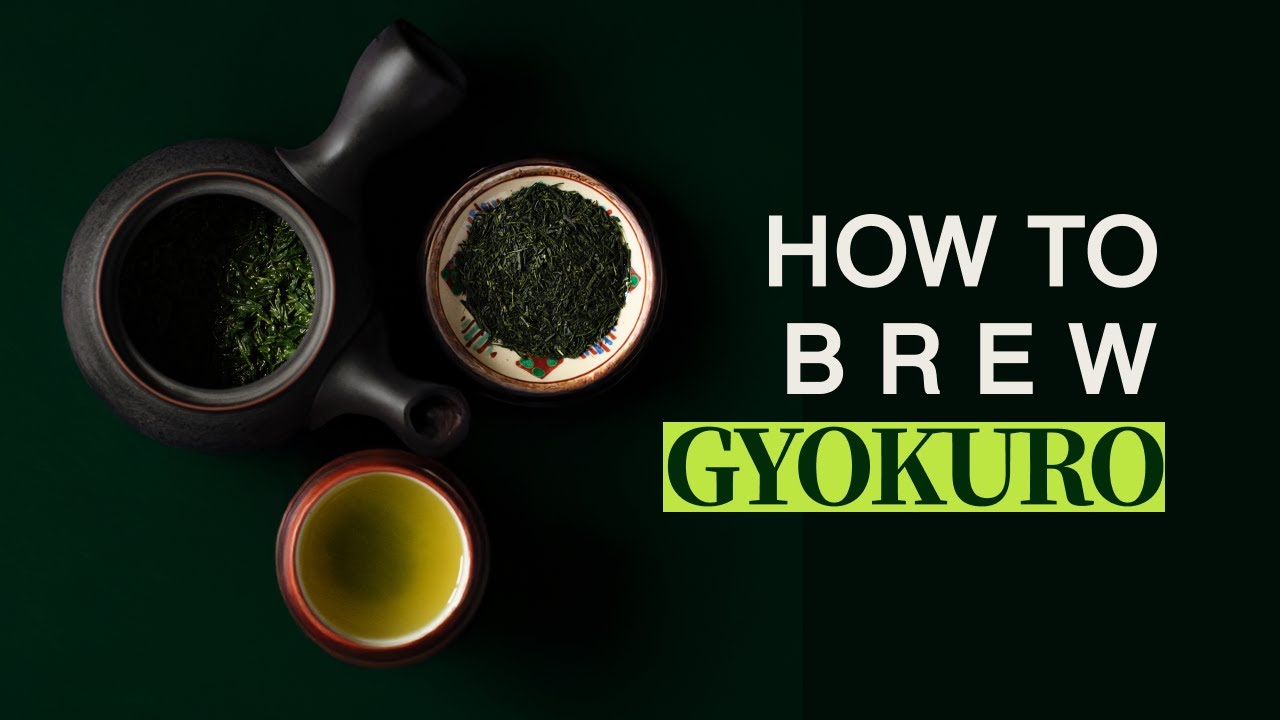 How to Brew Gyokuro - Prepare Gyokuro tea and know what to look for ...