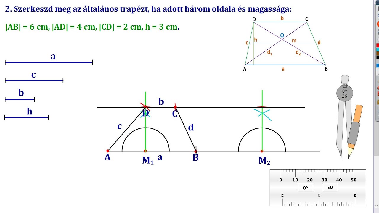 2) ÁLTALÁNOS TRAPÉZ SZERKESZTÉSE – ADOTT HÁROM OLDALA ÉS MAGASSÁGA ...