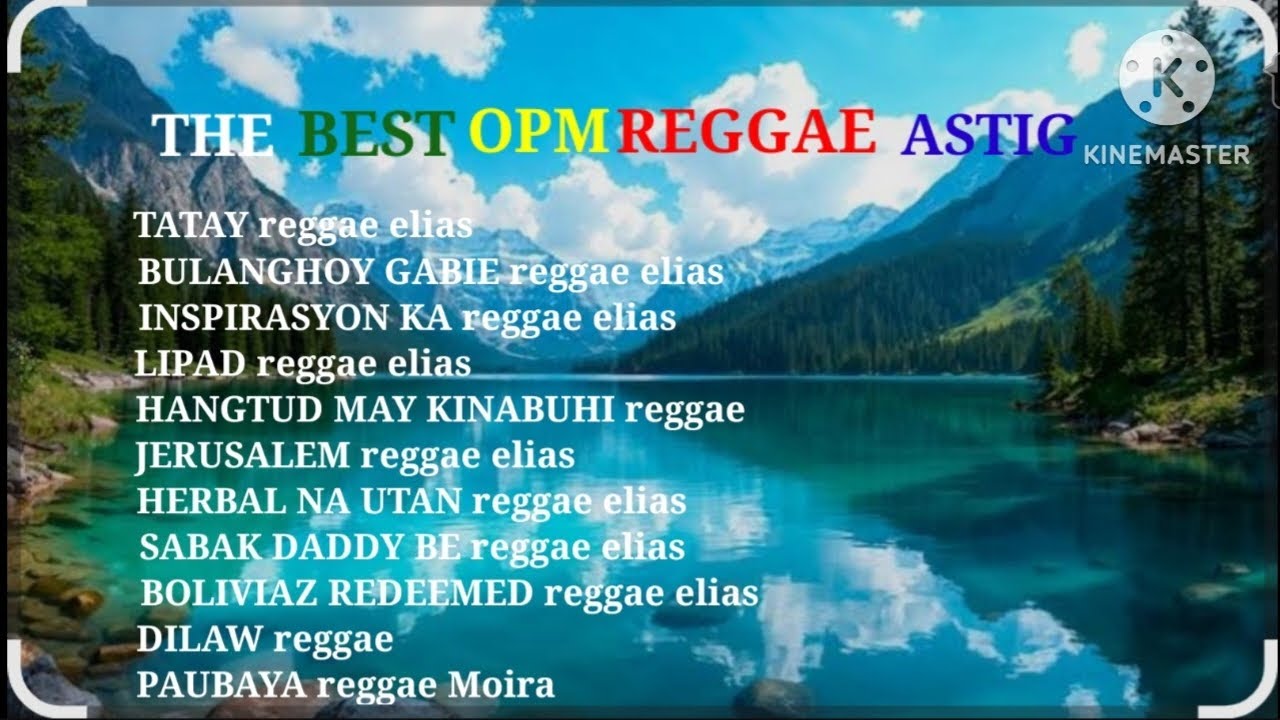 THE BEST OPM REGGAE ASTIG - YouTube Music