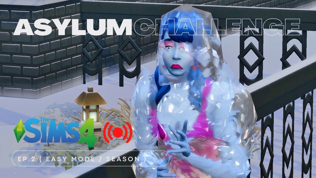LIVE 👀 Ep.2 สรุปว่าเธอก็บ้า | The Sims 4 | Asylum Challenge / Season ...