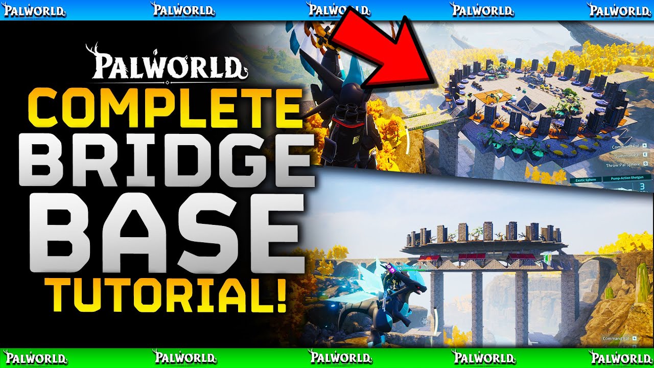 How To Build Amazing BRIDGE BASE // Build Tutorial - Palworld Feybreak ...