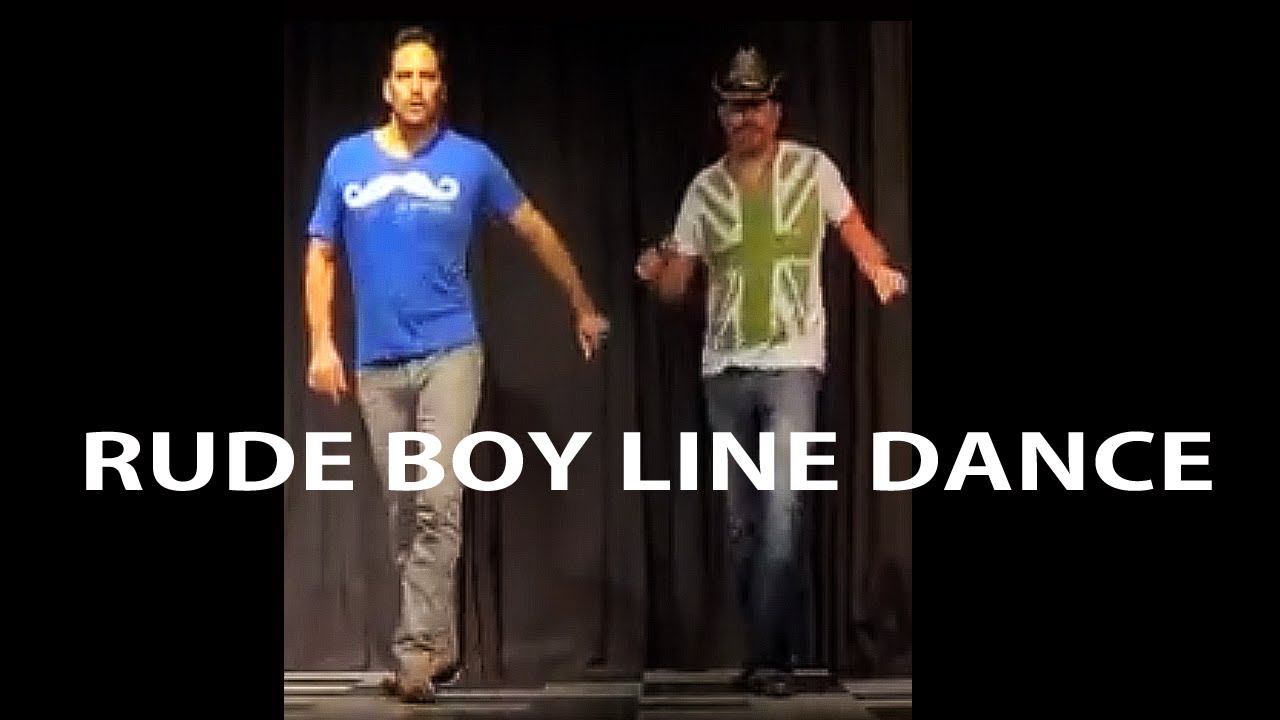 Rude Boy line dance Choreographed by Junior Willis, Taught by Rick ...
