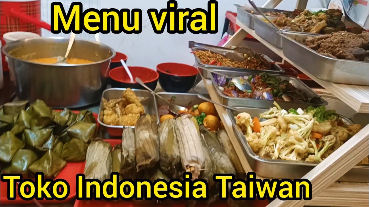 MENU DI TOKO INDONESIA TAIWAN SAYUR LODEH GORI KOMPLIT BIKIN KETAGIHAN ...