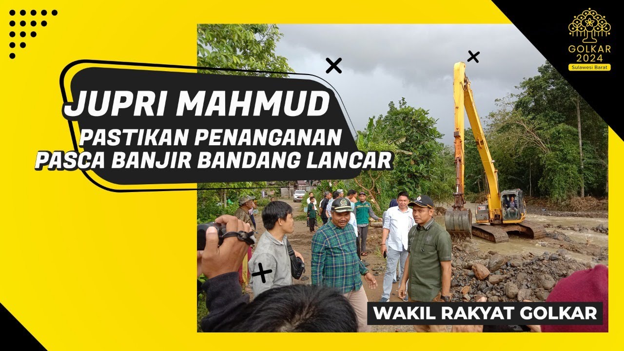JUPRI MAHMUD PASTIKAN PENANGANAN PASCA BANJIR BANDANG LANCAR - YouTube