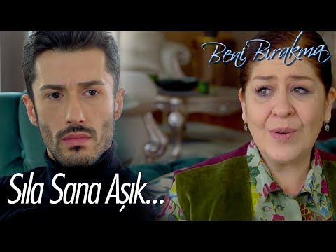 Sıla  sana aşık - Beni Bırakma 44. Bölüm